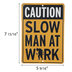 Slow Man At Work Metal Sign | Hobby Lobby | 1129832