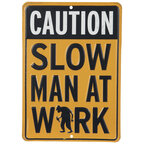 Slow Man At Work Metal Sign | Hobby Lobby | 1129832