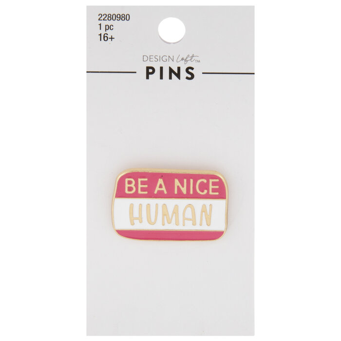 Be A Nice Human Enamel Pin | Hobby Lobby | 2280980