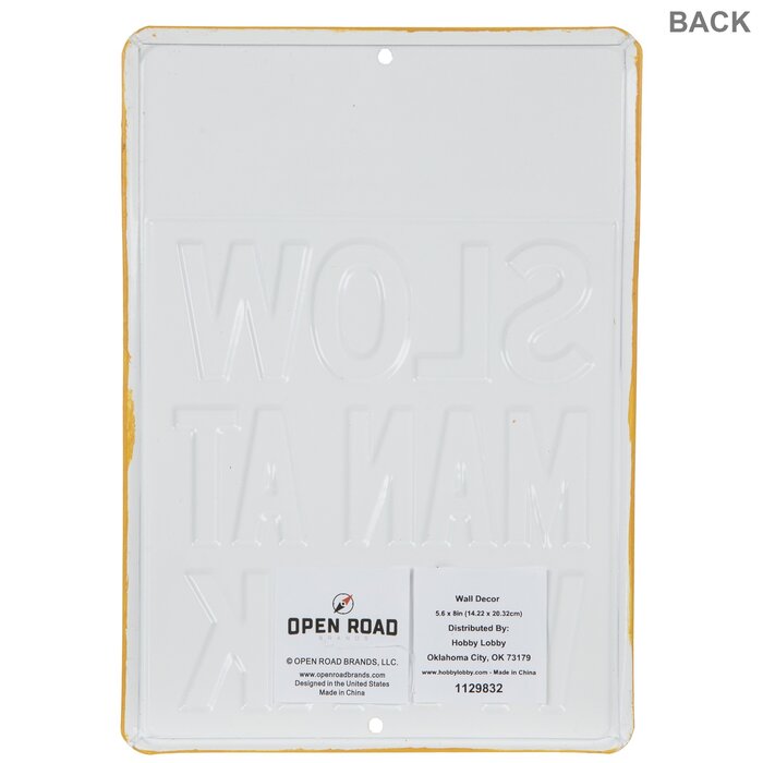 Slow Man At Work Metal Sign | Hobby Lobby | 1129832